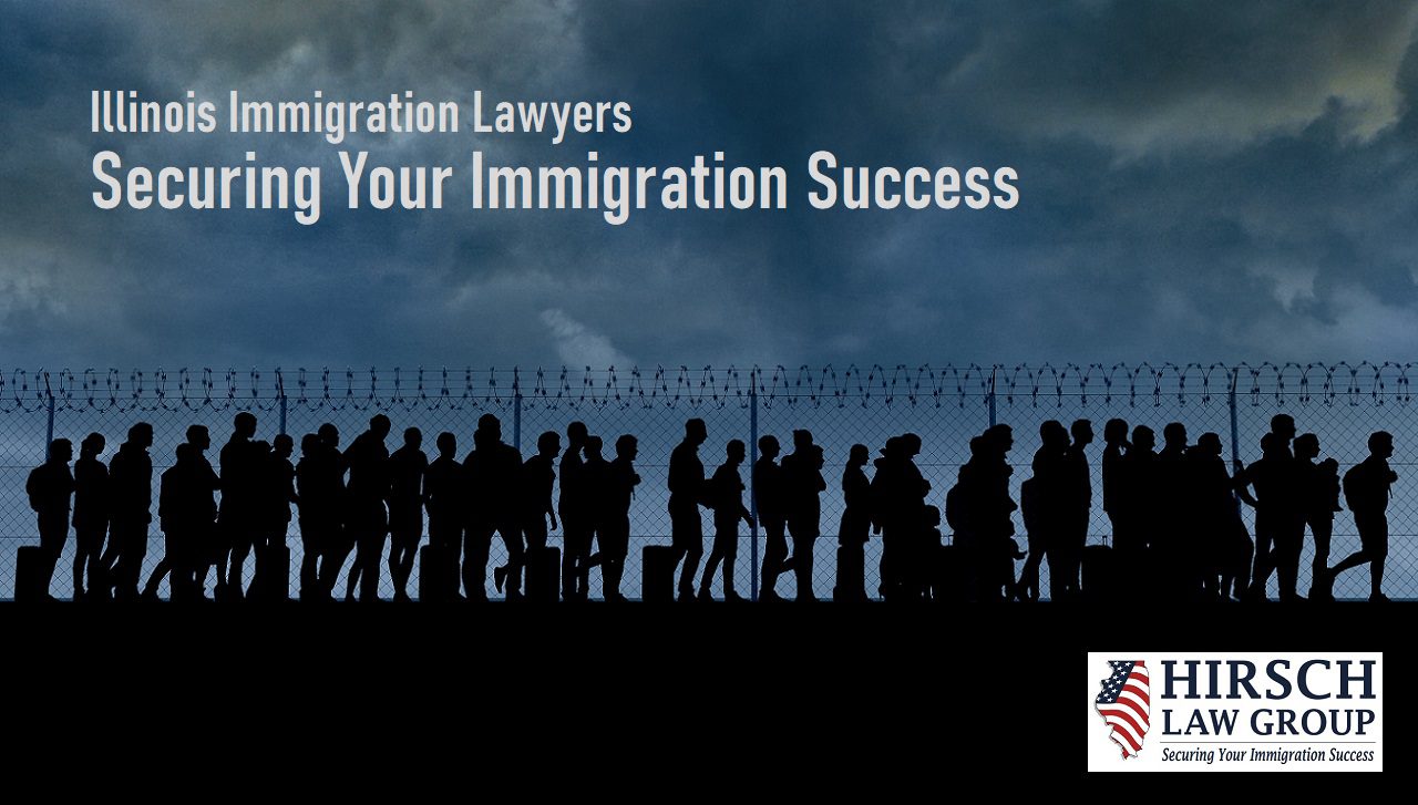Illinois Immigration Lawyers Hirsch Law Group